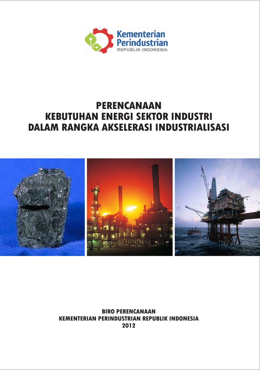 Perencanaan Kebutuhan Energi Sektor Industri Dalam Rangka Akselerasi ...